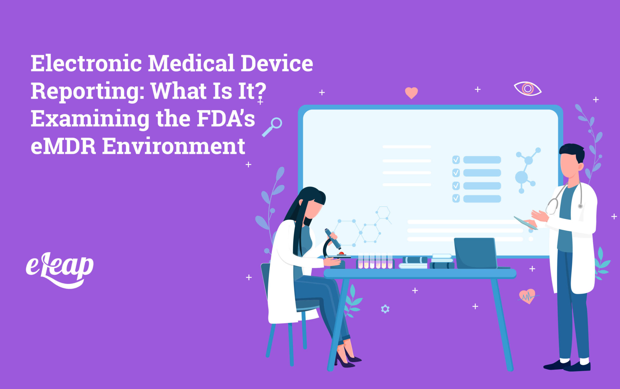 Electronic Medical Device Reporting: What Is It? Examining the FDA's ...