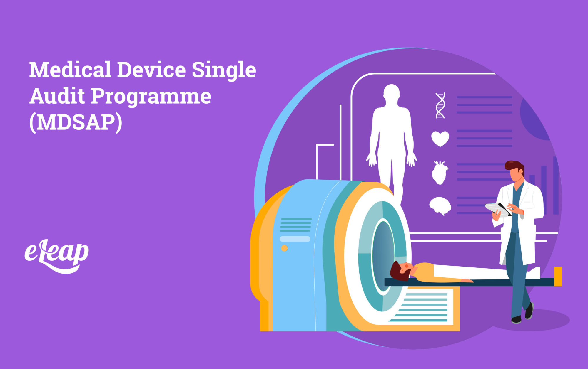 Medical Device Single Audit Programme (MDSAP) - eLeaP®