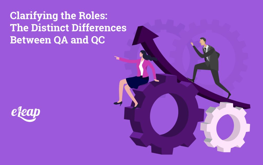 Clarifying the Roles: The Distinct Differences Between QA and QC ...