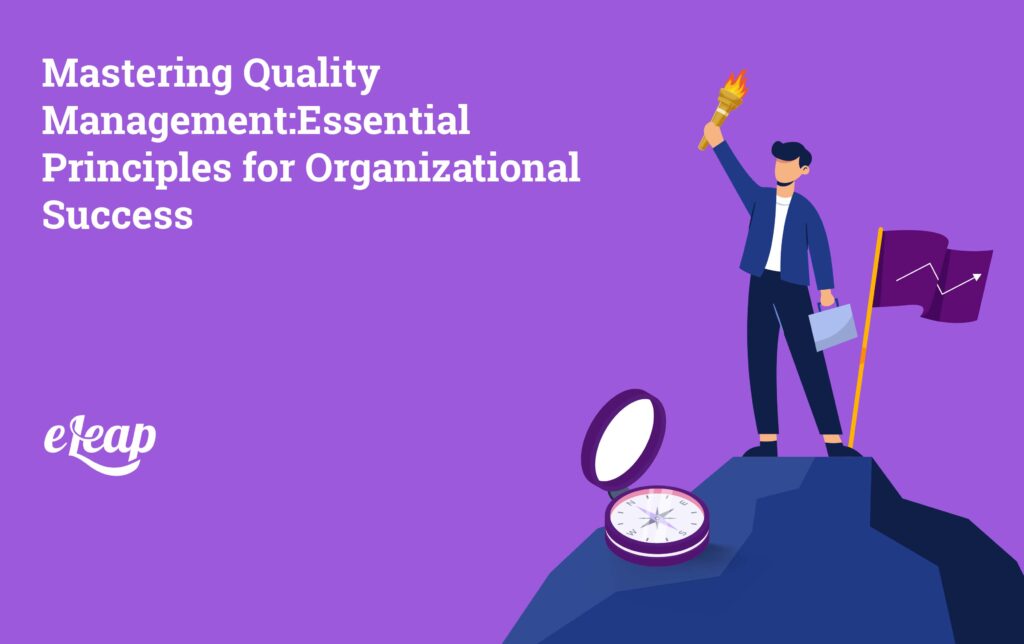 Mastering Quality Management: Essential Principles for Organizational Success - eLeaP® Quality