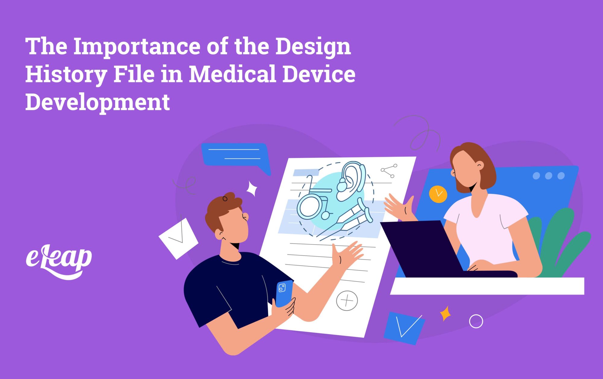 The Importance of the Design History File in Medical Device Development ...