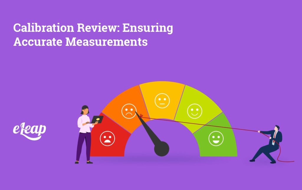 Calibration Review: Ensuring Accurate Measurements - eLeaP®