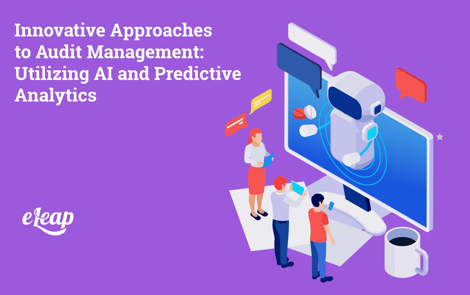 Innovative Approaches to Audit Management: Utilizing AI and Predictive ...