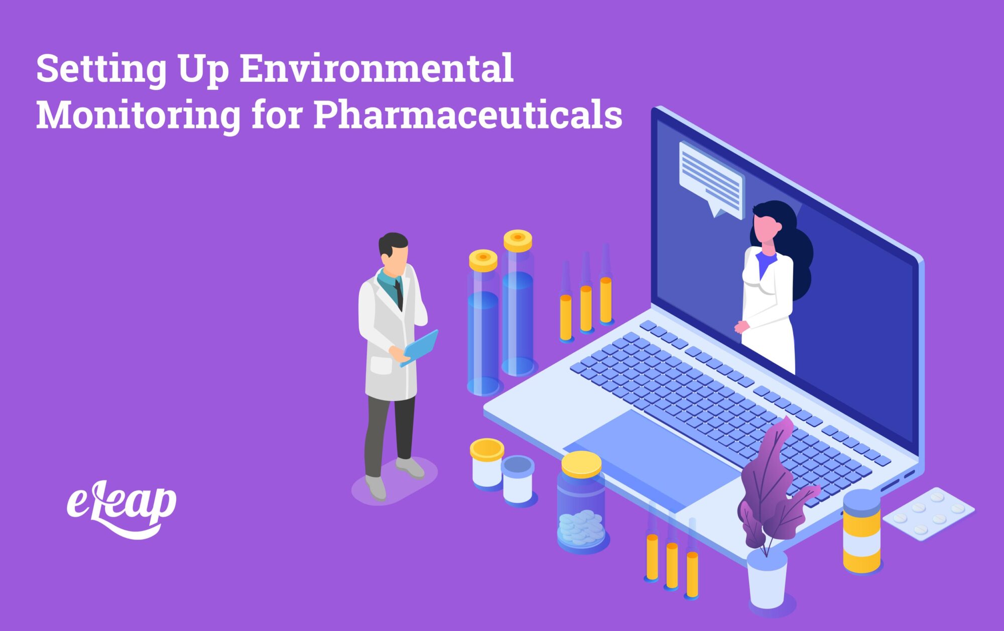 Setting Up Environmental Monitoring for Pharmaceuticals - eLeaP