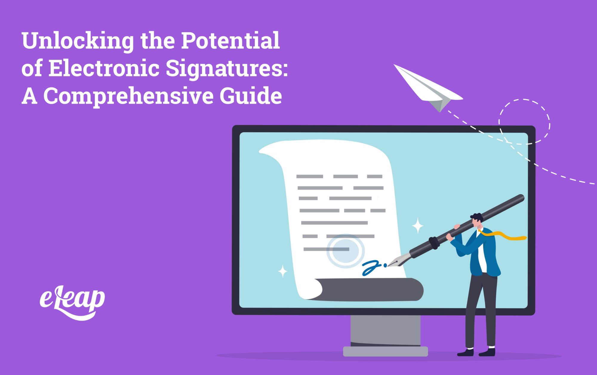 Unlocking the Potential of Electronic Signatures: A Comprehensive Guide ...