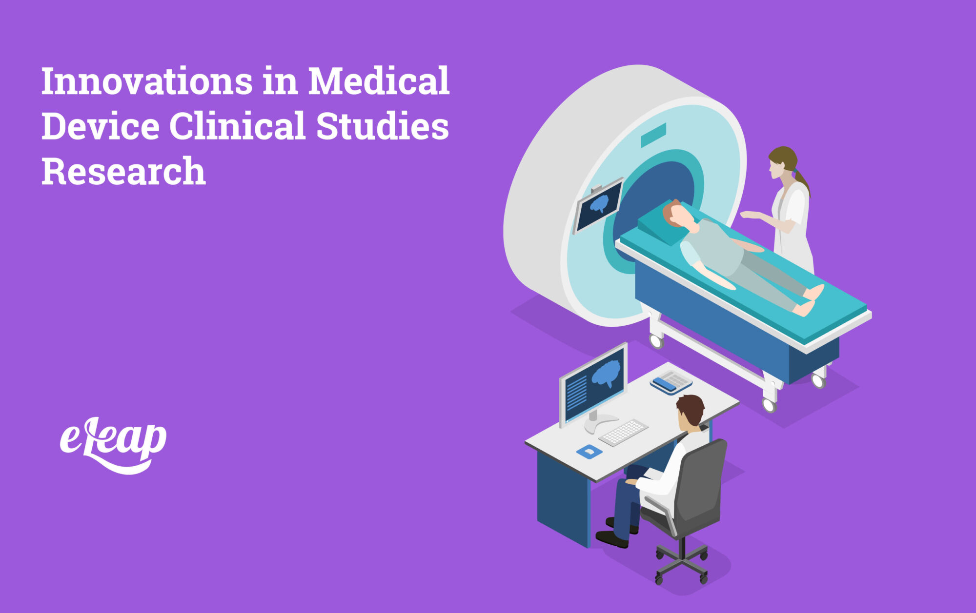 Innovations in Medical Device Clinical Studies Research - eLeaP