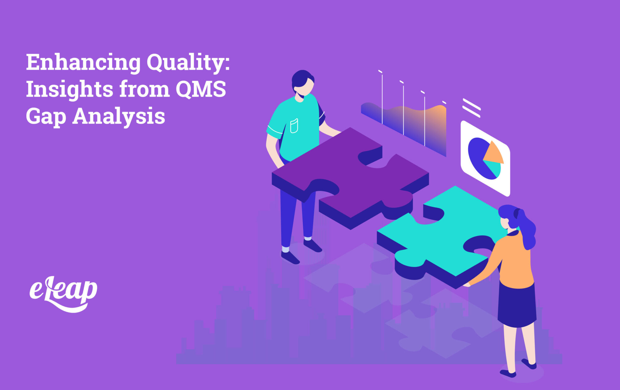 Enhancing Quality: Insights from QMS Gap Analysis - eLeaP® Quality