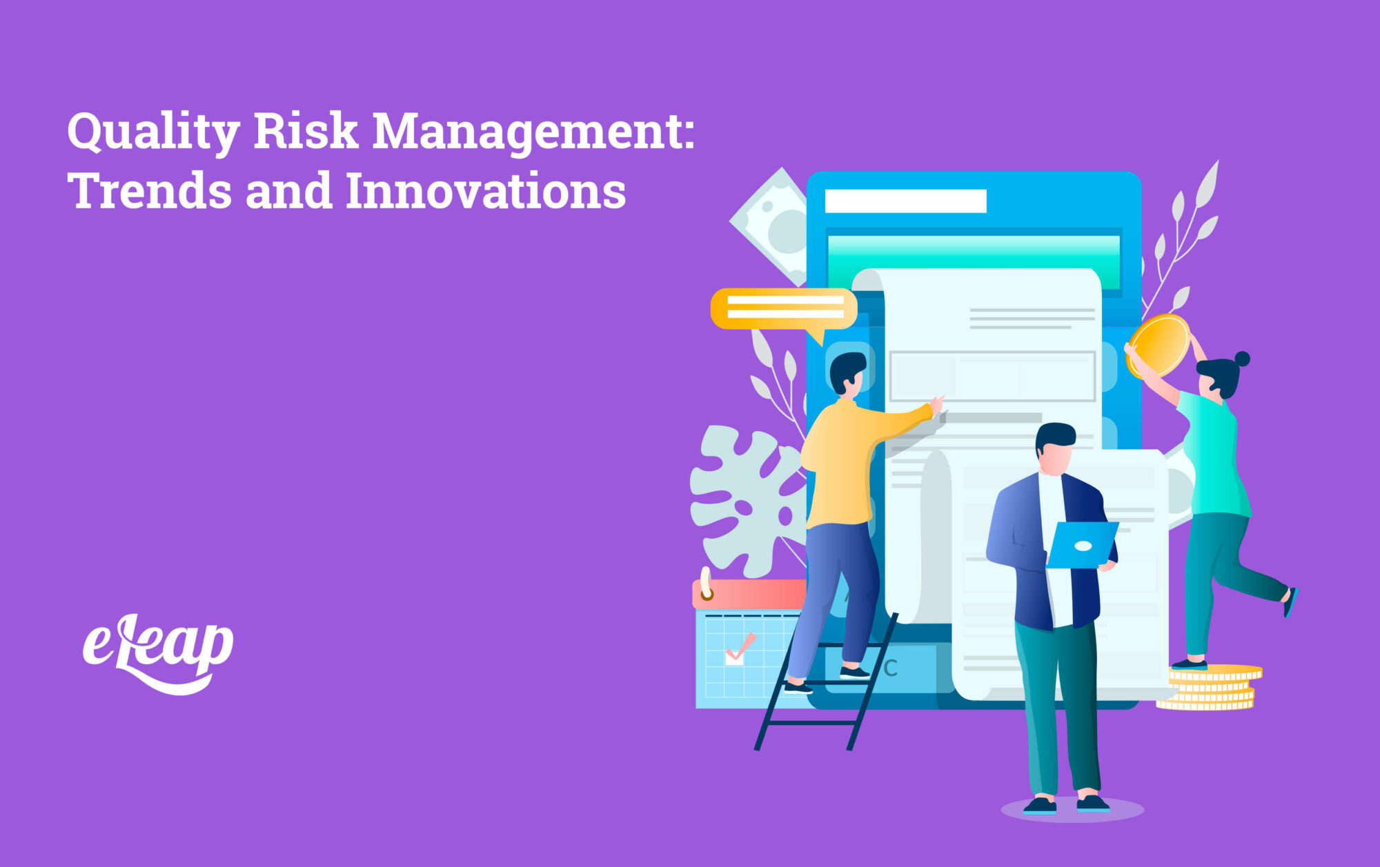 Quality Risk Management: Trends and Innovations - eLeaP