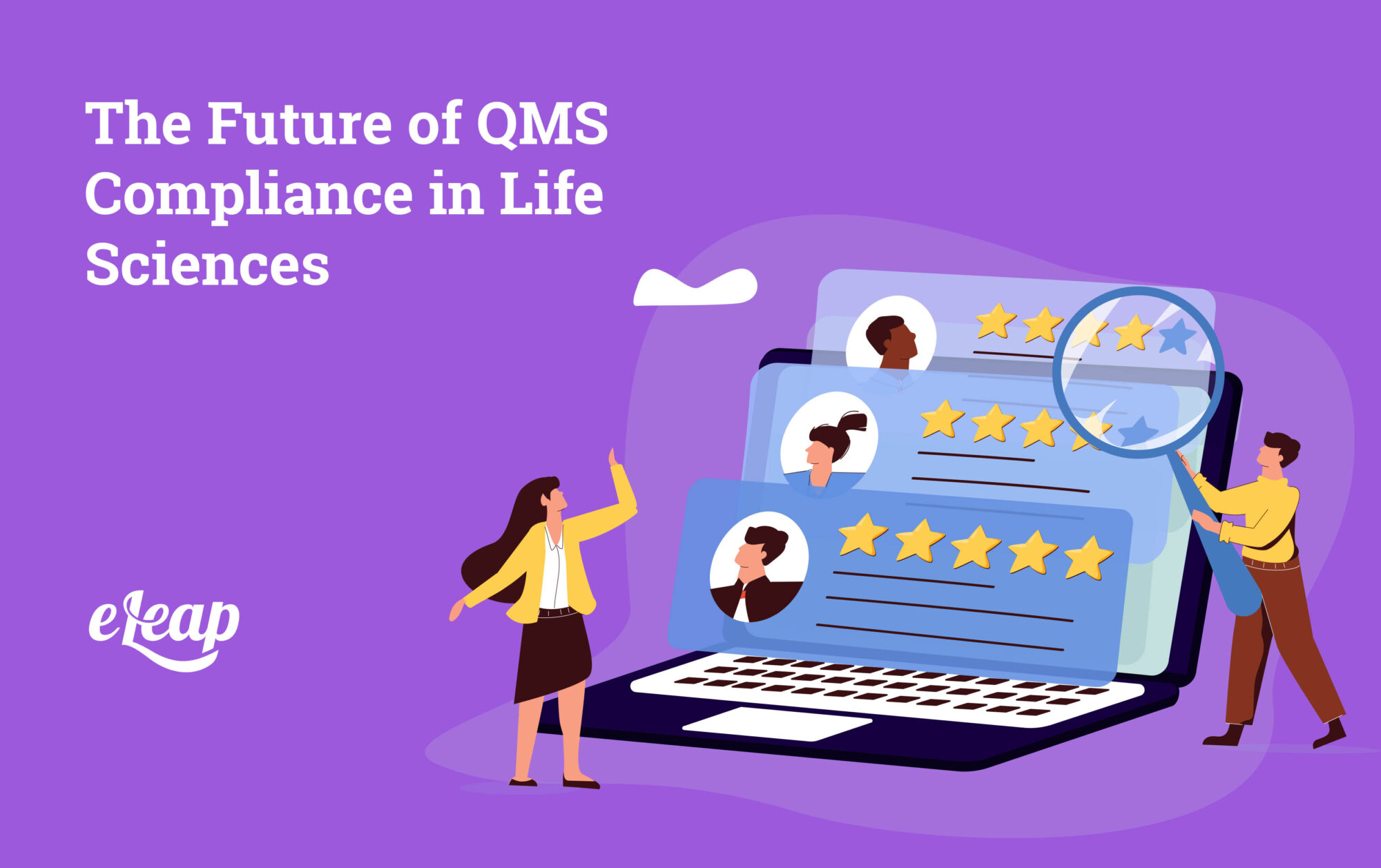 The Future of QMS Compliance in Life Sciences - eLeaP®