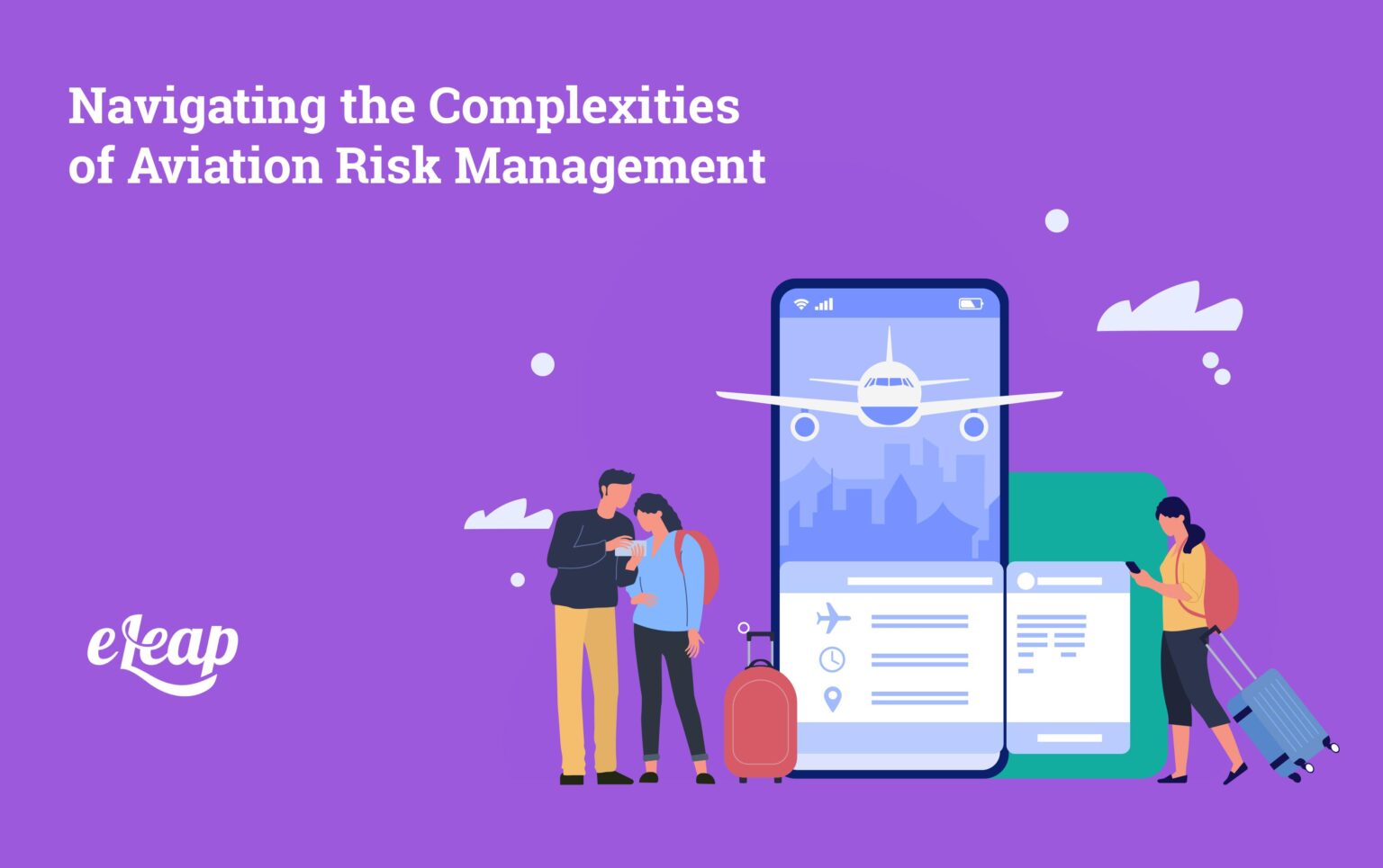 Navigating the Complexities of Aviation Risk Management - eLeaP Quality
