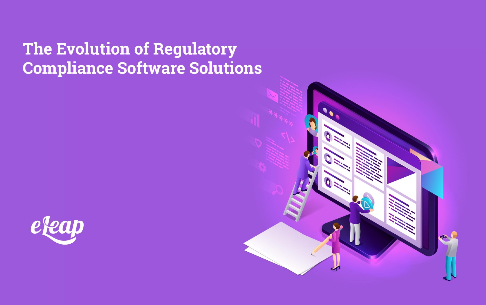 The Evolution of Regulatory Compliance Software Solutions - eLeaP Quality