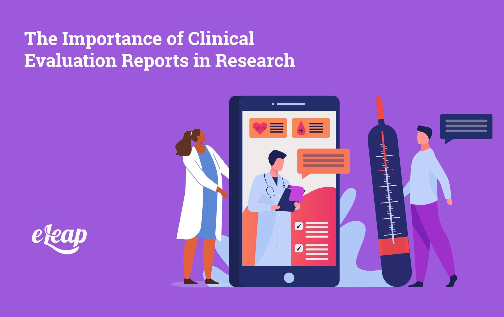 The Importance of Clinical Evaluation Reports in Research - eLeaP