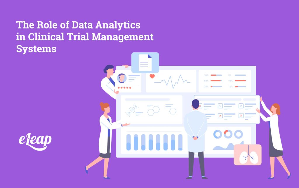 The Role of Data Analytics in Clinical Trial Management - eLeaP®