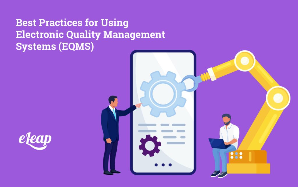 Best Practices for Using Electronic Quality Management System - eLeaP®