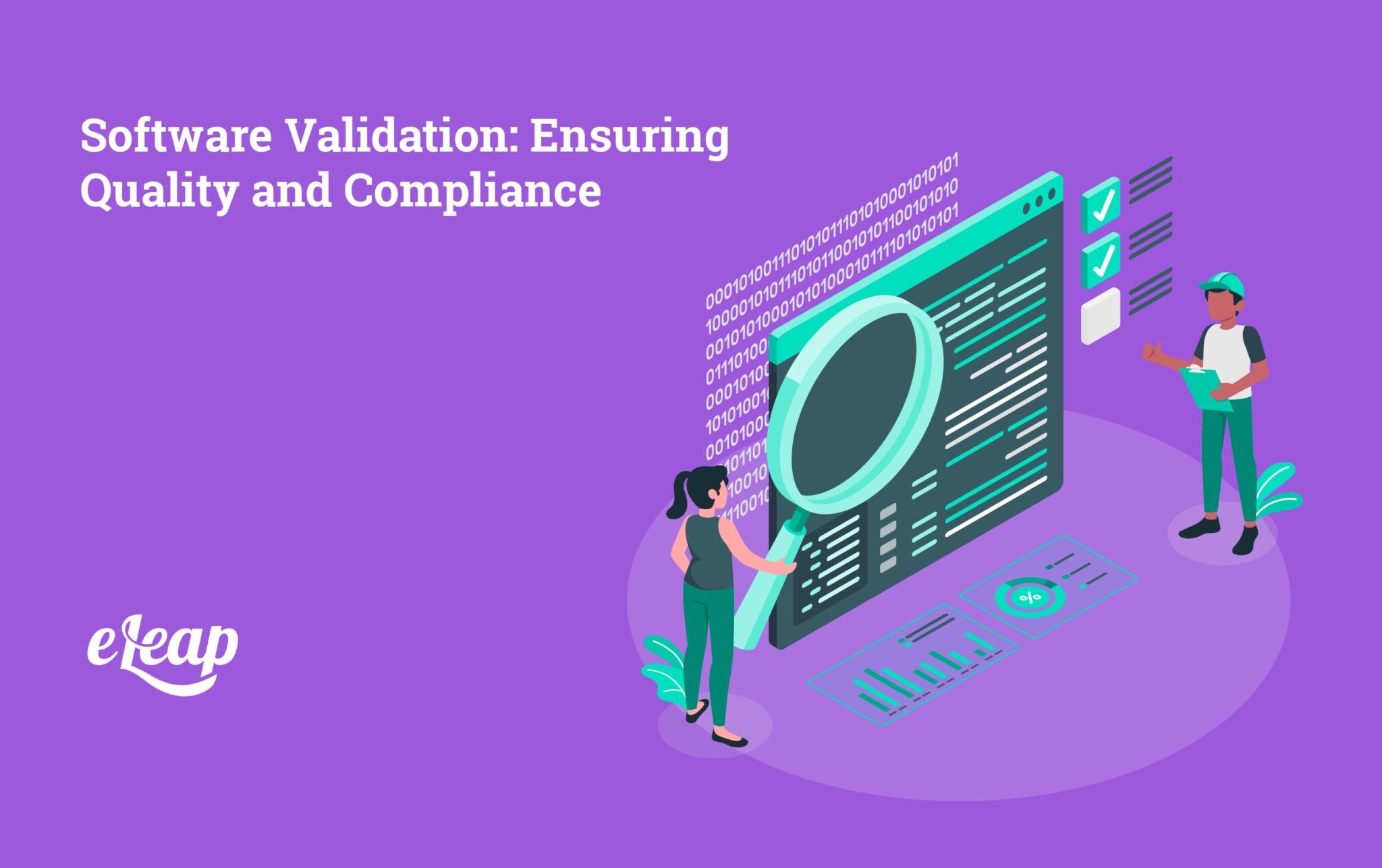 Software Validation: Ensuring Quality and Compliance - eLeaP Quality