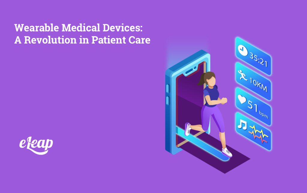 Wearable Medical Devices: A Revolution in Patient Care - eLeaP®