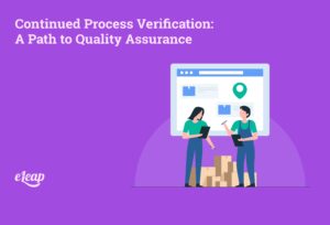 Continued Process Verification: A Path to Quality Assurance - eLeaP®