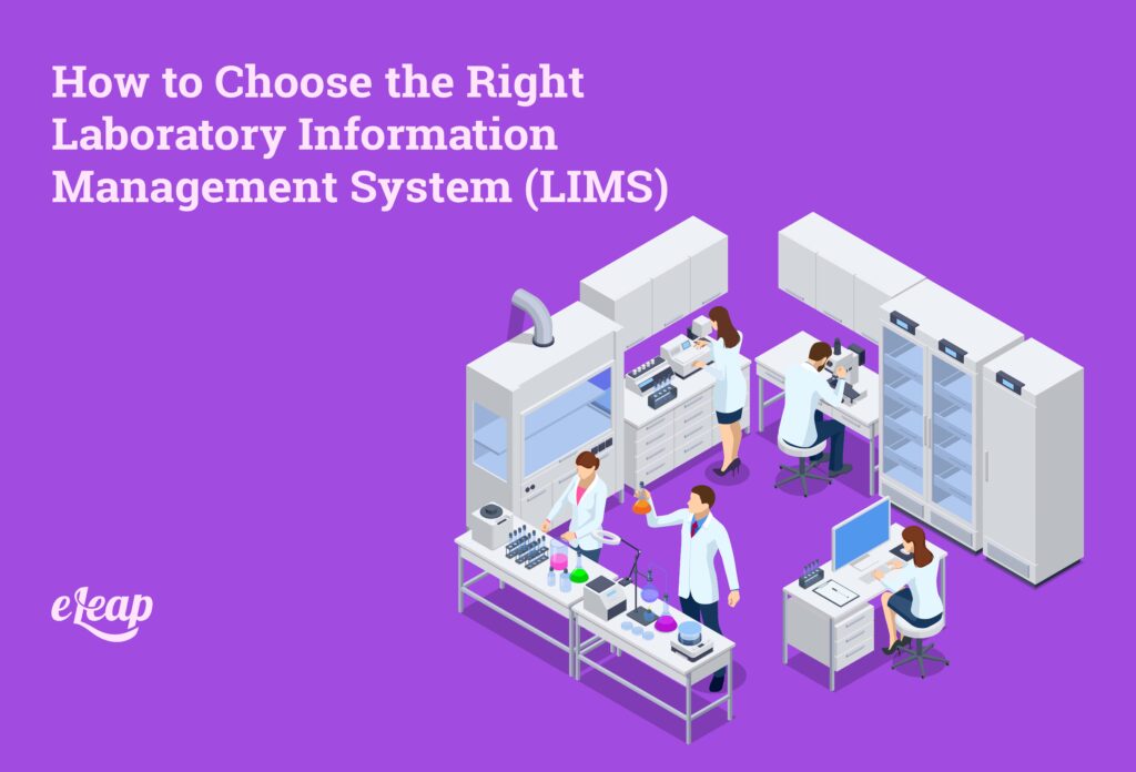 How to Choose the Right Laboratory Information Management System ...