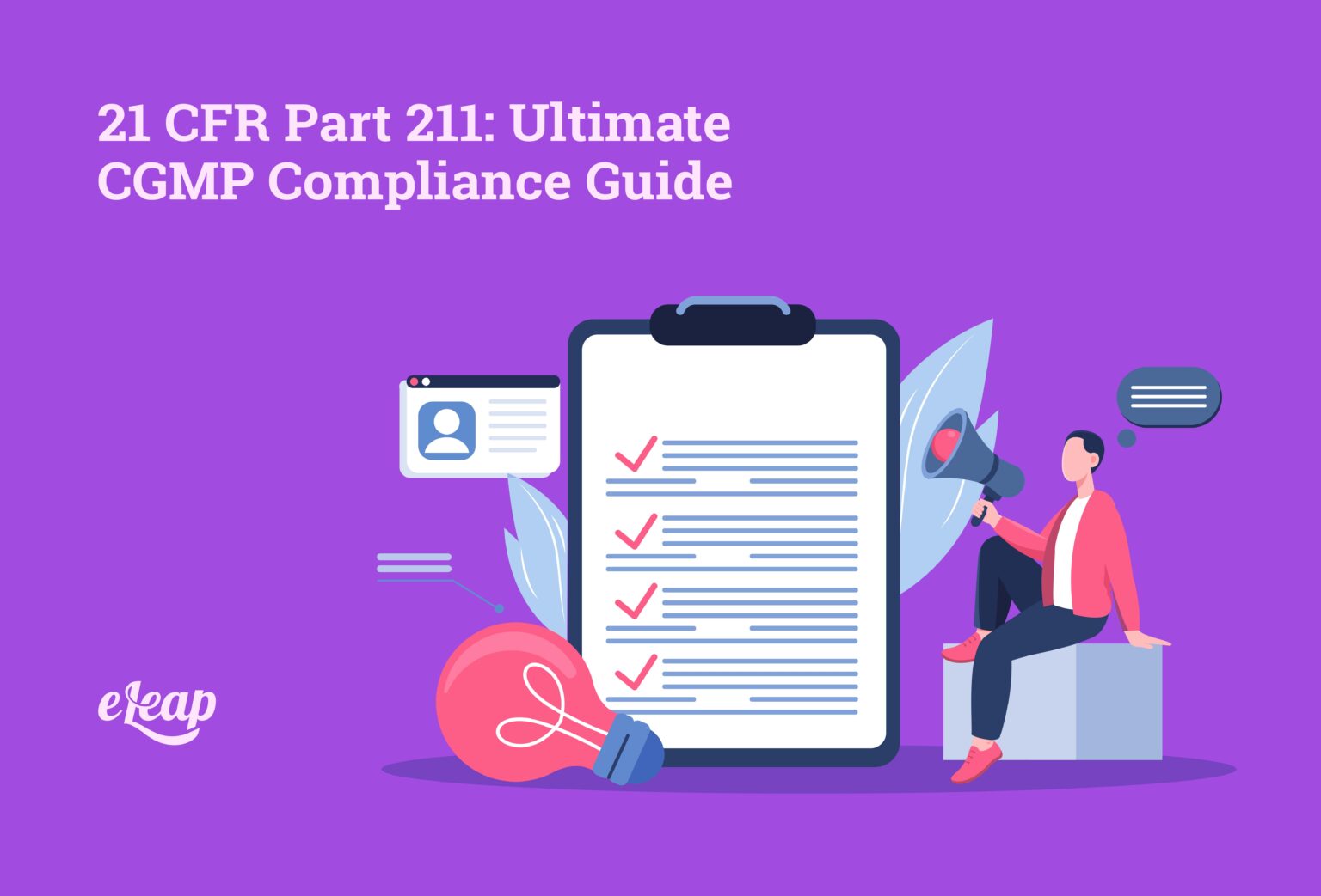 21 CFR Part 211: Ultimate CGMP Compliance Guide - eLeaP Quality