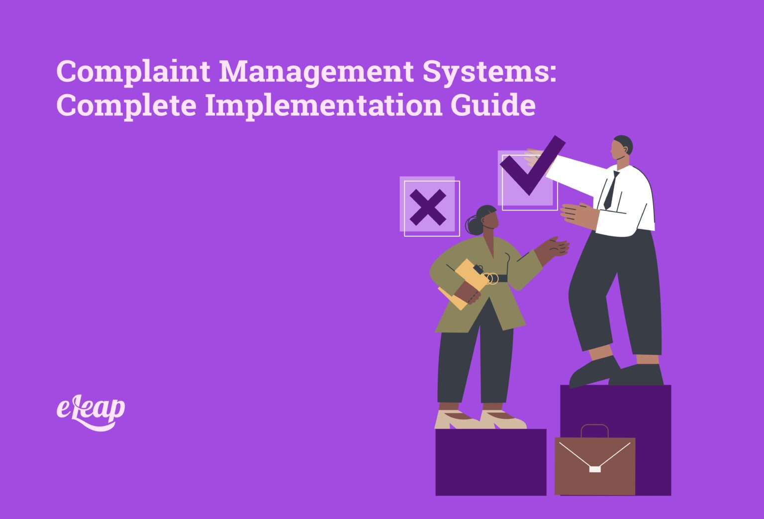 Complaint Management Systems: Complete Implementation Guide - eLeaP®