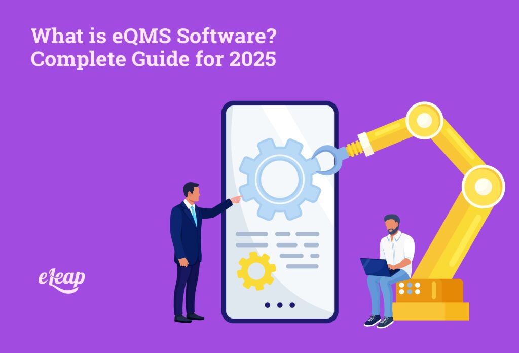 What is eQMS Software? Complete Guide for 2025 - eLeaP Quality