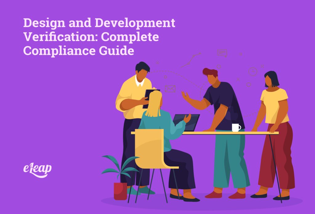 Design and Development Verification: Complete Compliance Guide - eLeaP ...