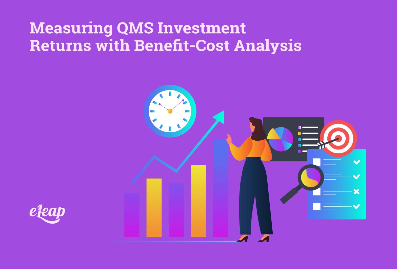 Measuring QMS Investment Returns with Benefit-Cost Analysis - eLeaP Quality