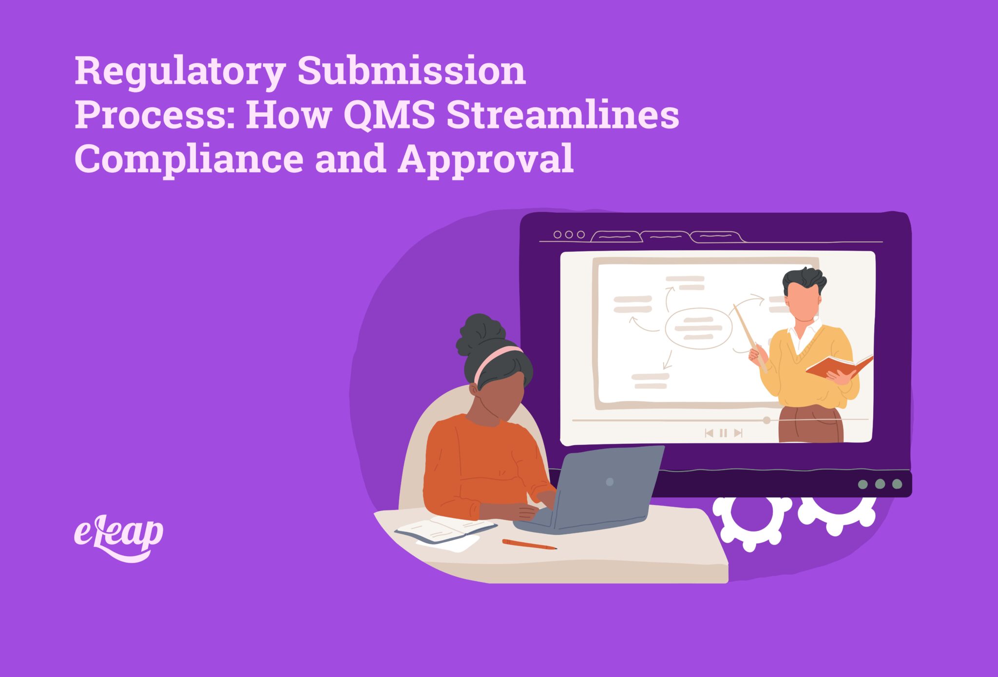 Regulatory Submission Process: How QMS Streamlines Compliance and ...