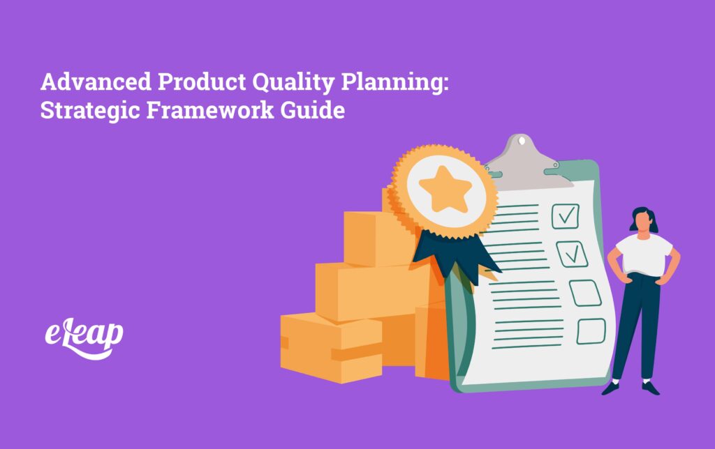 Advanced Product Quality Planning: Strategic Framework Guide - eLeaP®