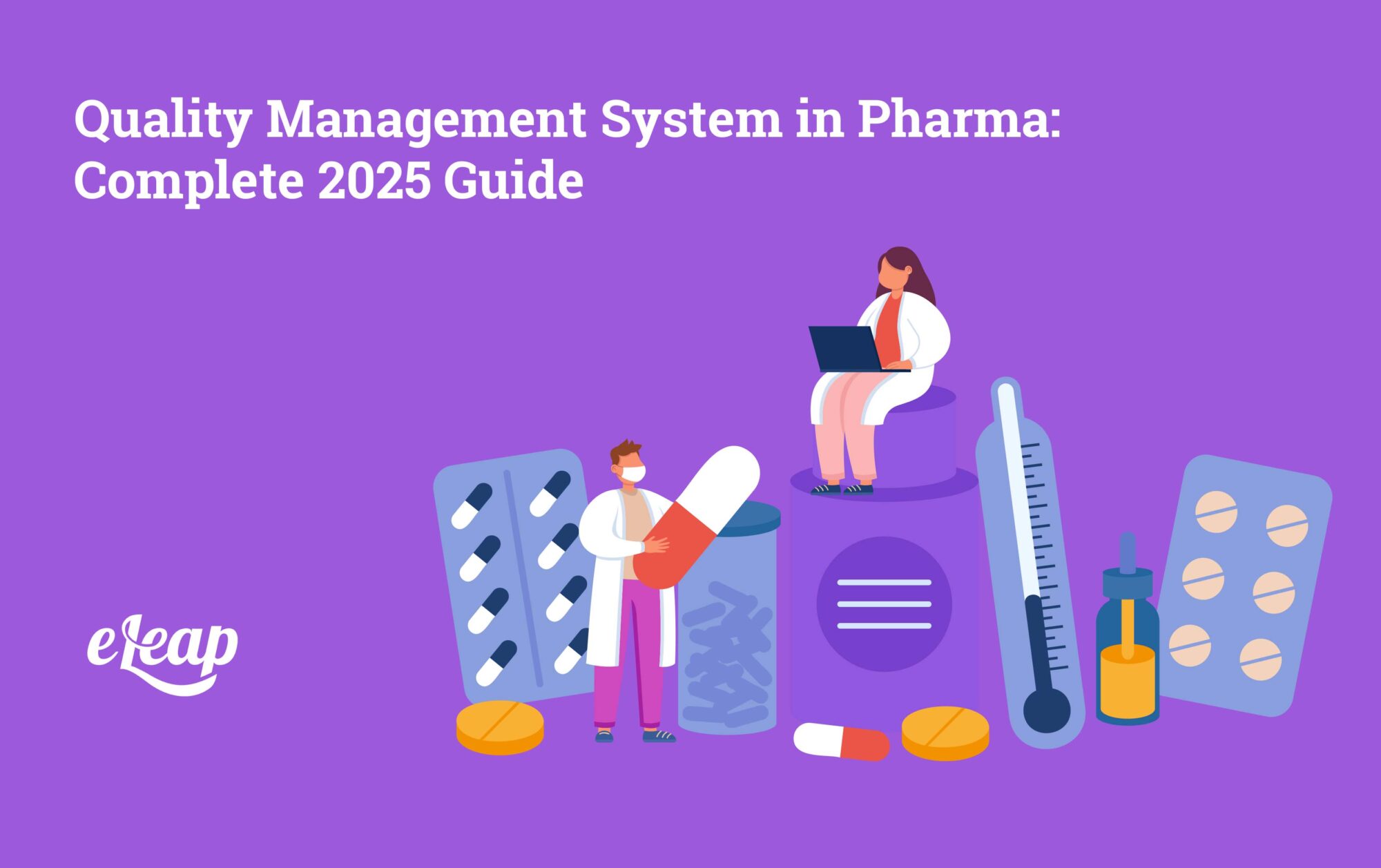 Quality Management System in Pharma: Complete 2025 Guide - eLeaP Quality
