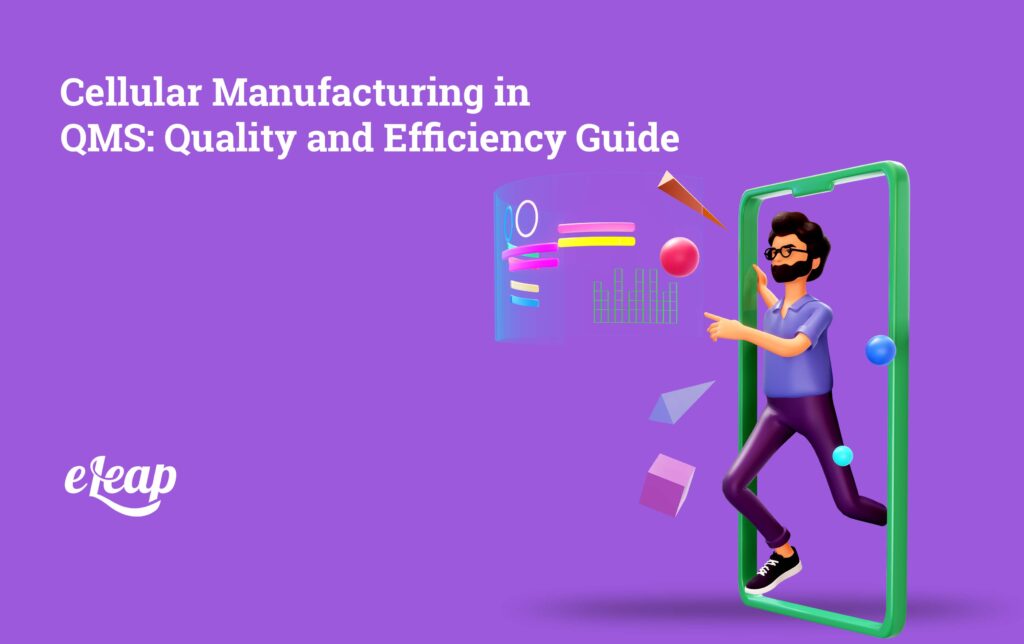 Cellular Manufacturing in QMS: Quality and Efficiency Guide - eLeaP ...