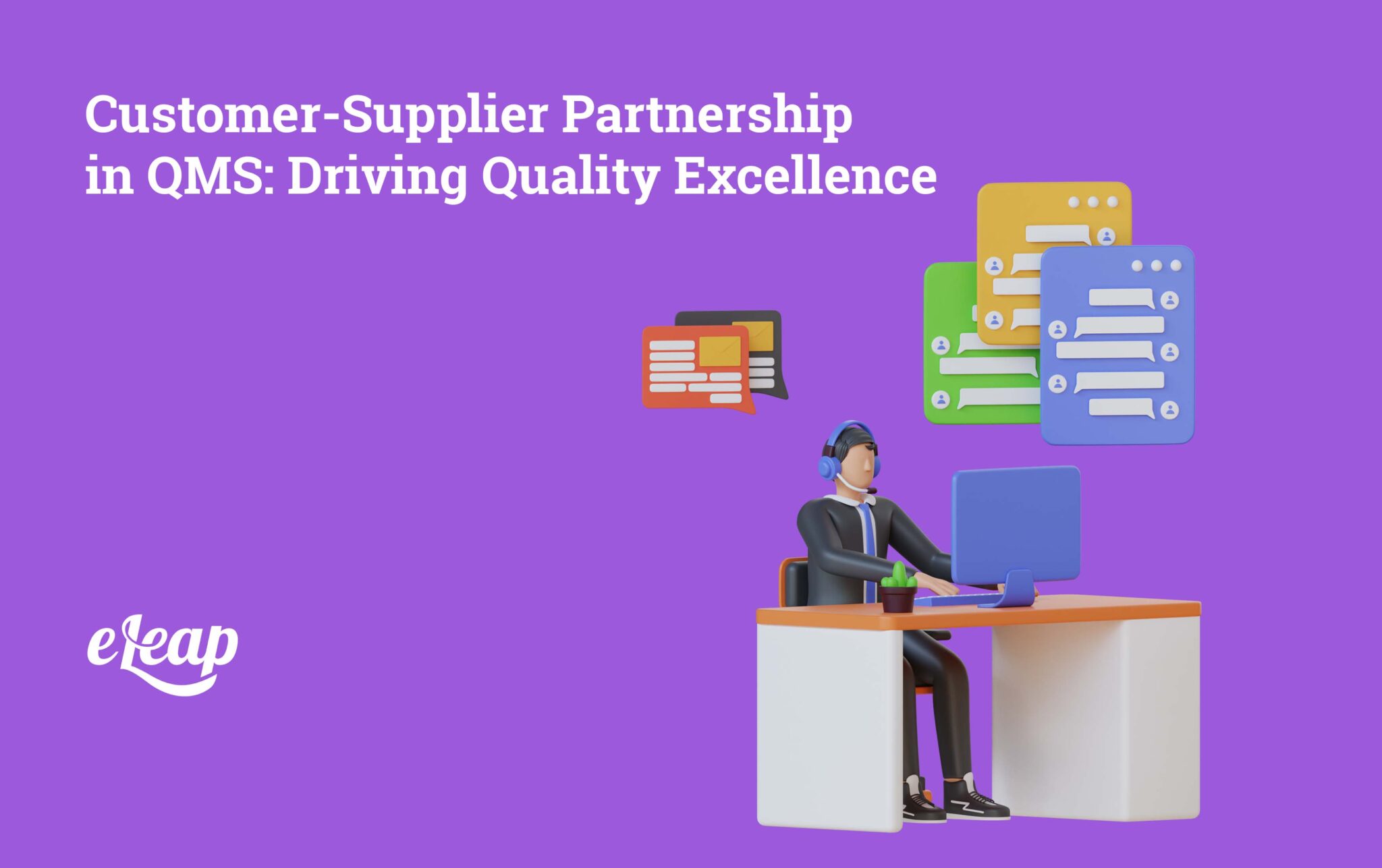Customer-Supplier Partnership in QMS: Driving Quality Excellence ...