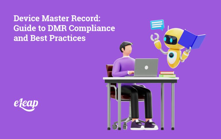 Device Master Record: Guide to DMR Compliance and Best Practices - eLeaP®