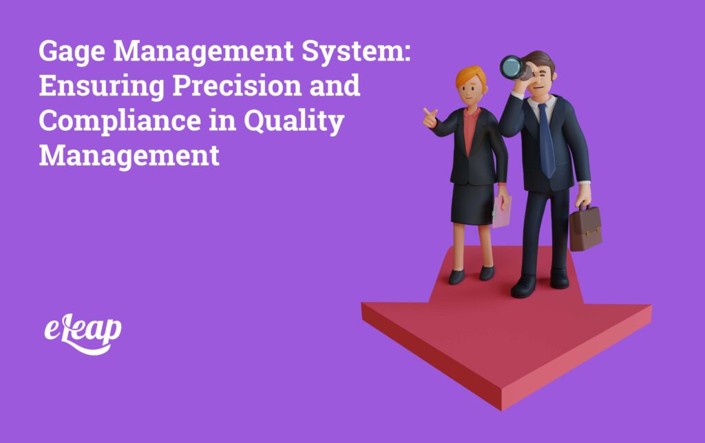Gage Management System: Ensuring Precision and Compliance in Quality ...