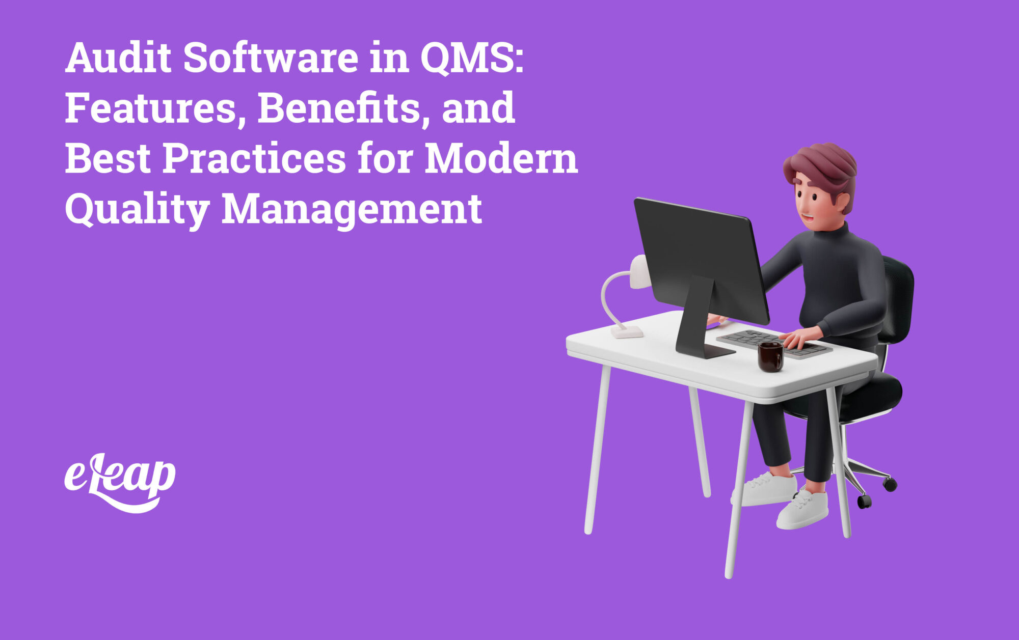 Audit Software in QMS: Features, Benefits, and Best Practices for ...