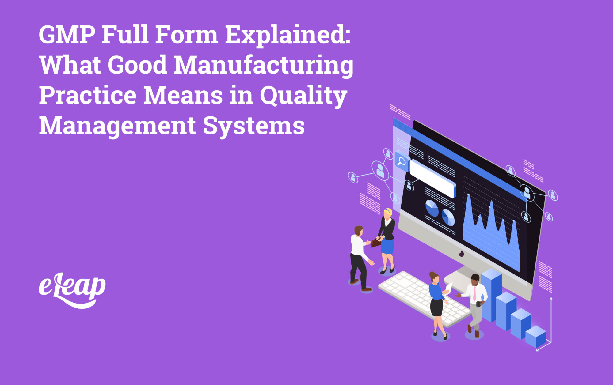 GMP Full Form Explained: What Good Manufacturing Practice Means in ...
