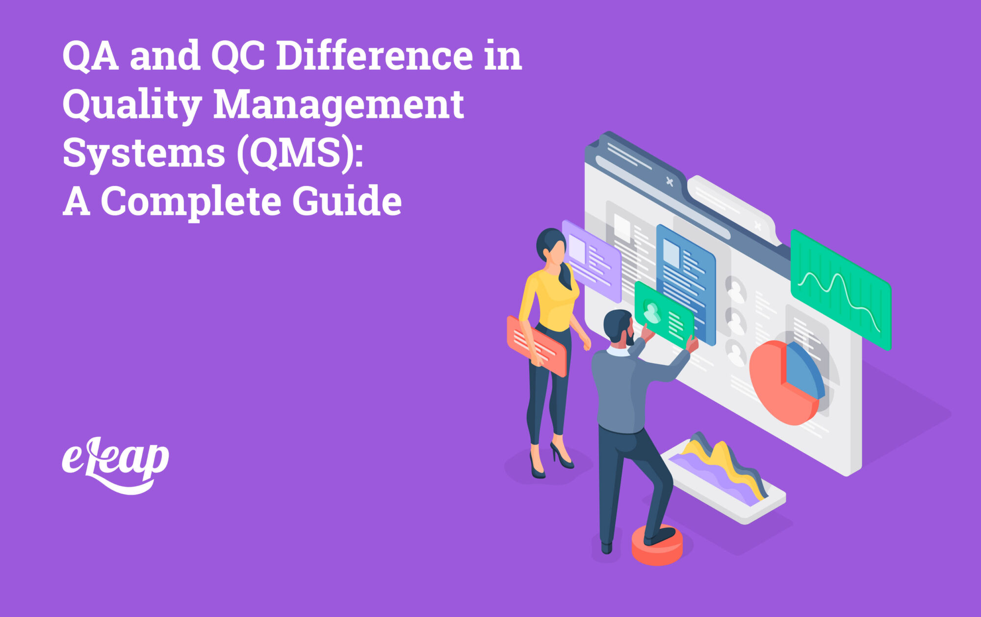 QA and QC Difference in Quality Management Systems (QMS): A Complete ...