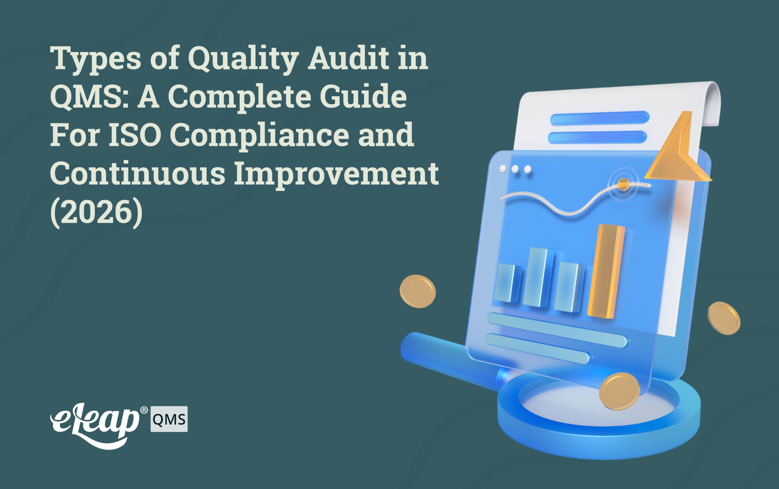 Types of Quality Audit in QMS: A Complete Guide for ISO Compliance and ...