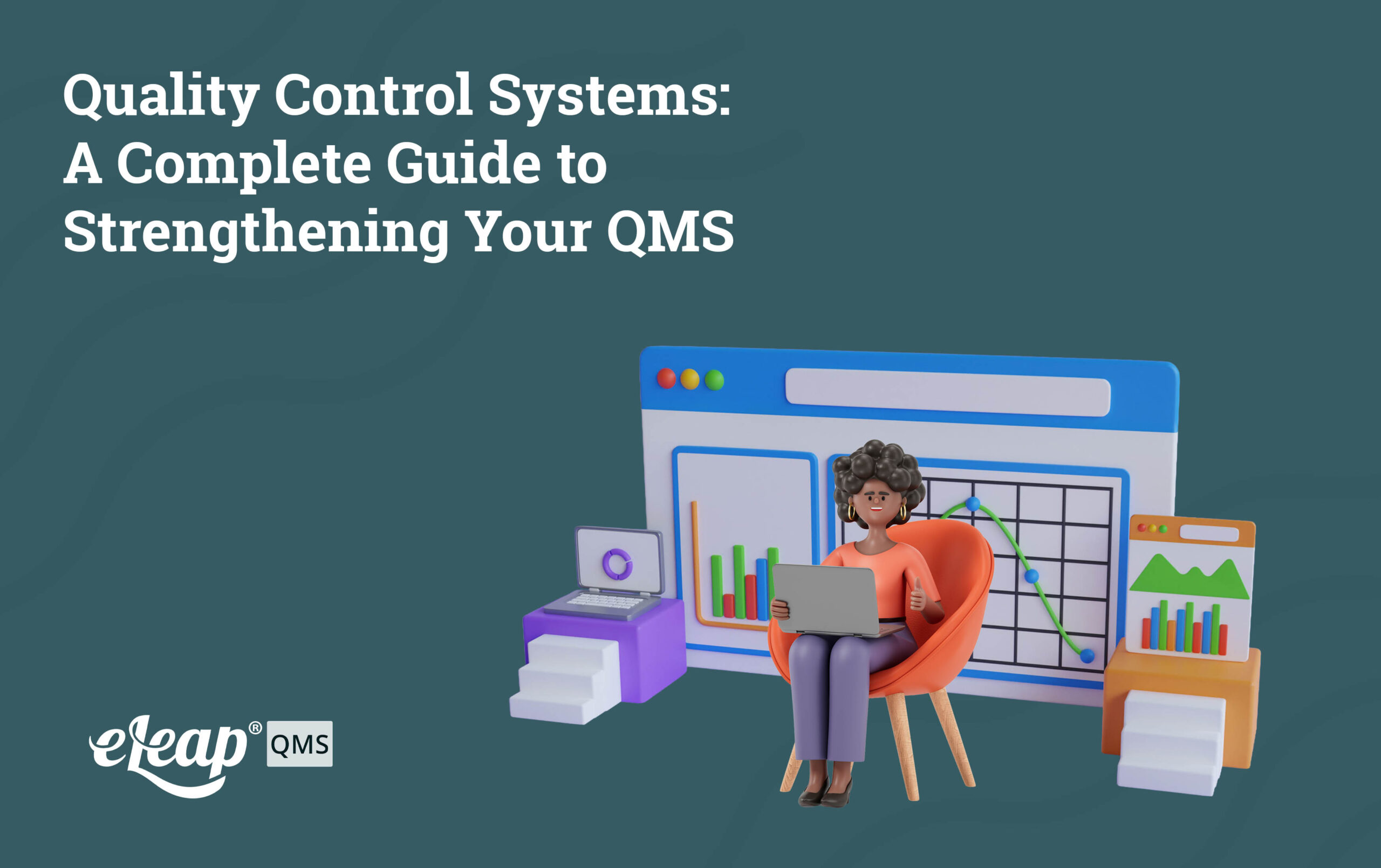 Quality Control Systems: A Complete Guide to Strengthening Your QMS ...