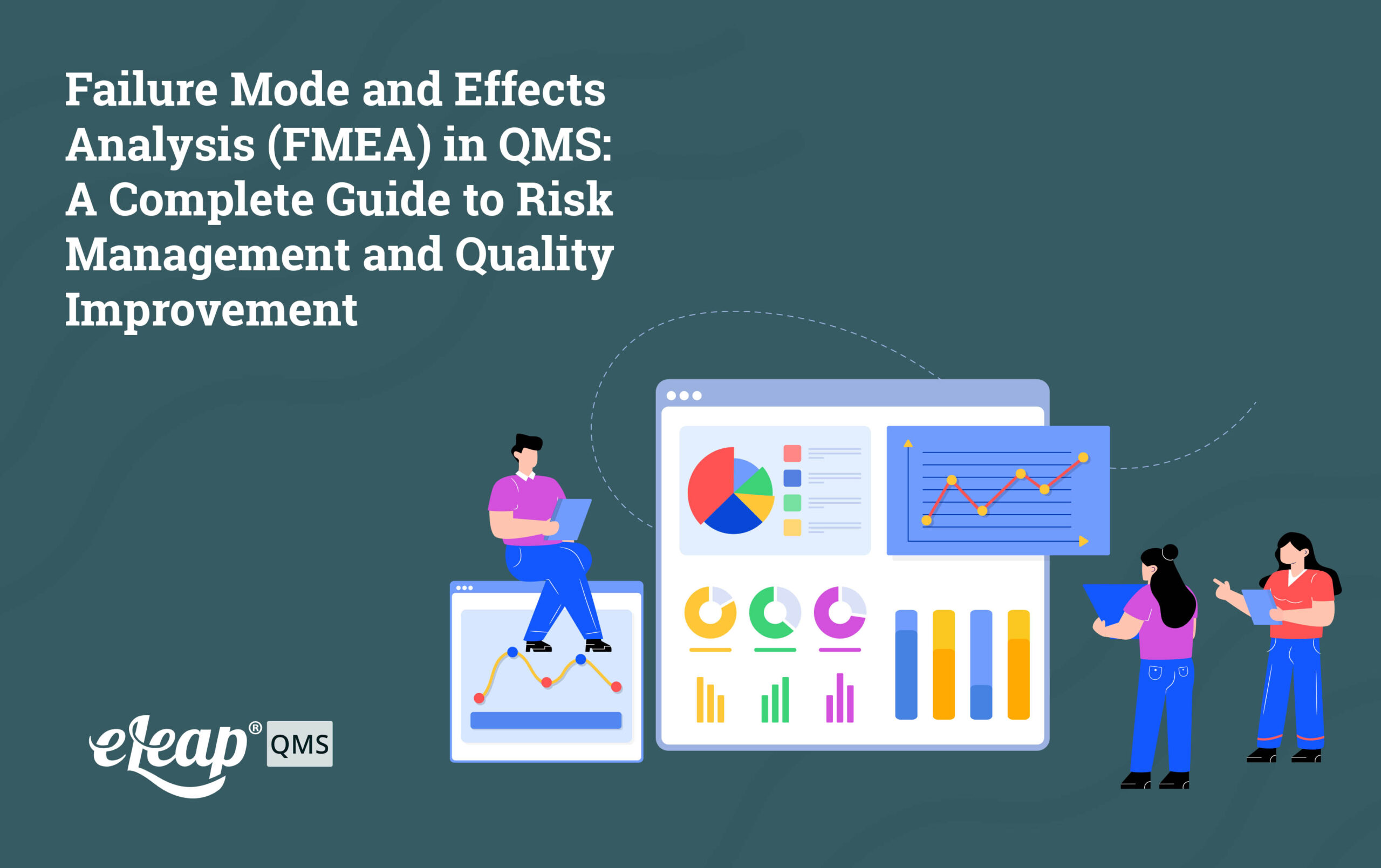 Failure Mode and Effects Analysis (FMEA) in QMS: A Complete Guide to ...