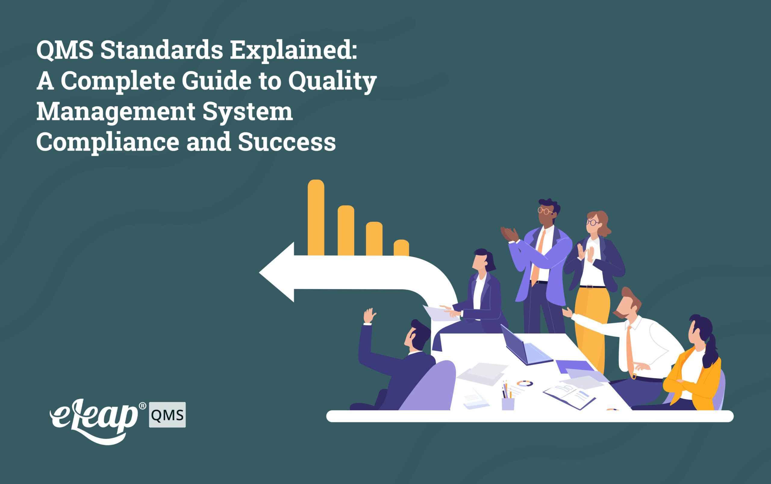 QMS Standards Explained: A Complete Guide to Quality Management System ...