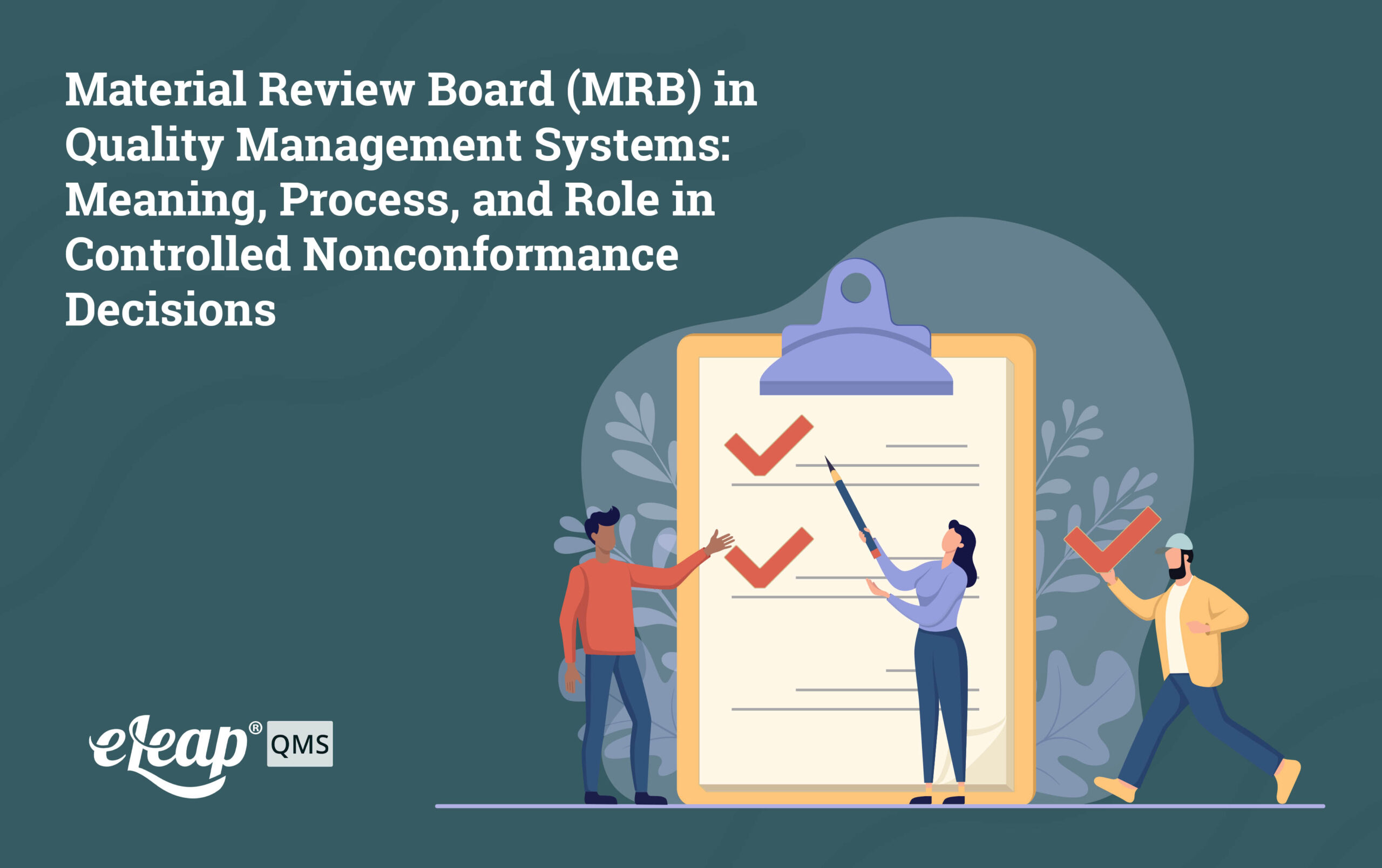 Material Review Board (MRB) in Quality Management Systems: Meaning ...