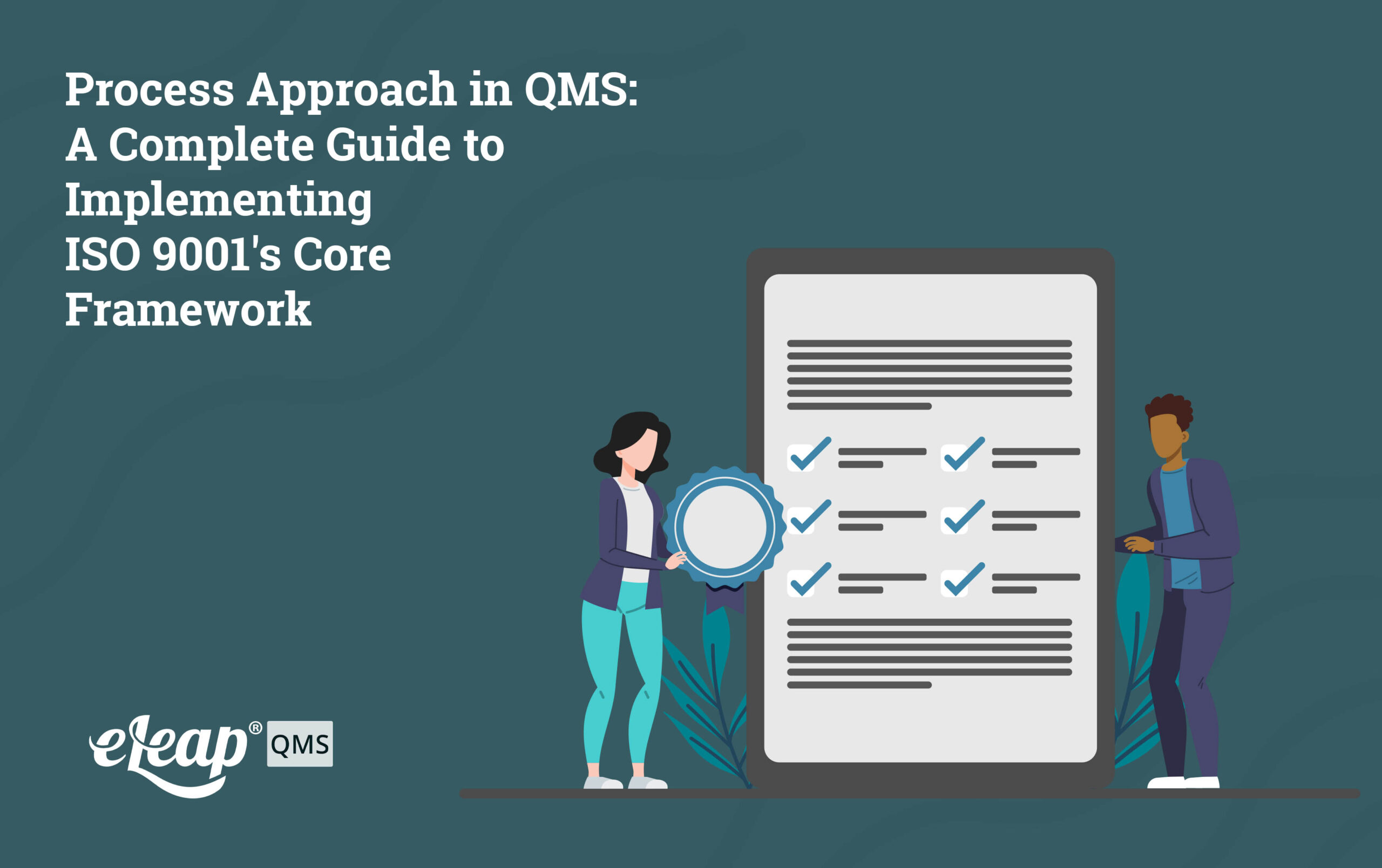 Process Approach in QMS: A Complete Guide to Implementing ISO 9001's ...
