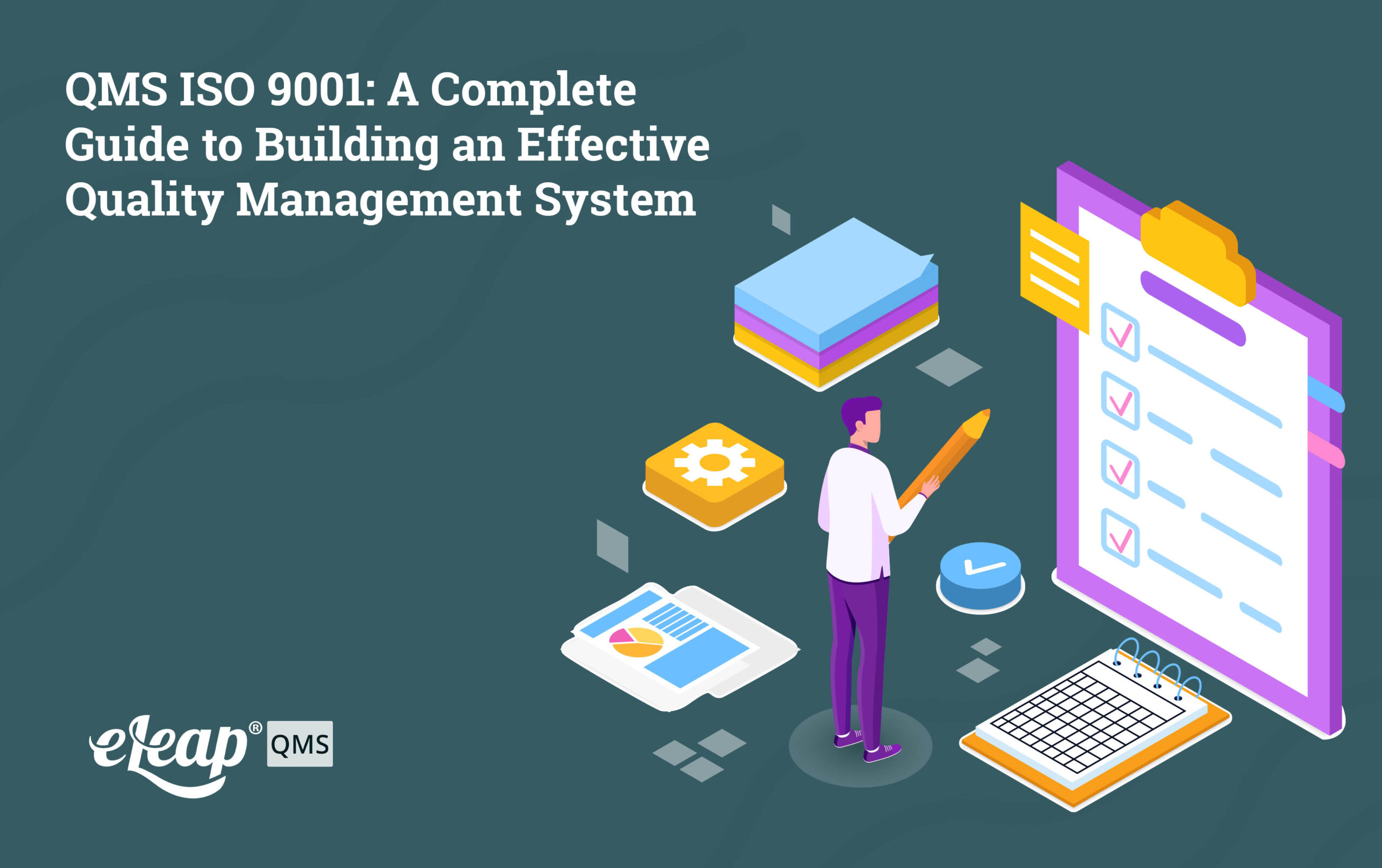 QMS ISO 9001: A Complete Guide to Building an Effective Quality ...